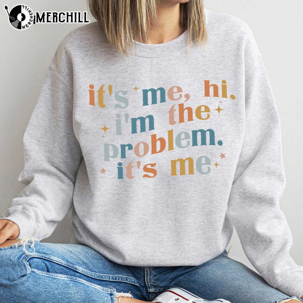 It's Me Hi I'm the Problem It's Me Taylor Swift Midnights Sweatshirt ...