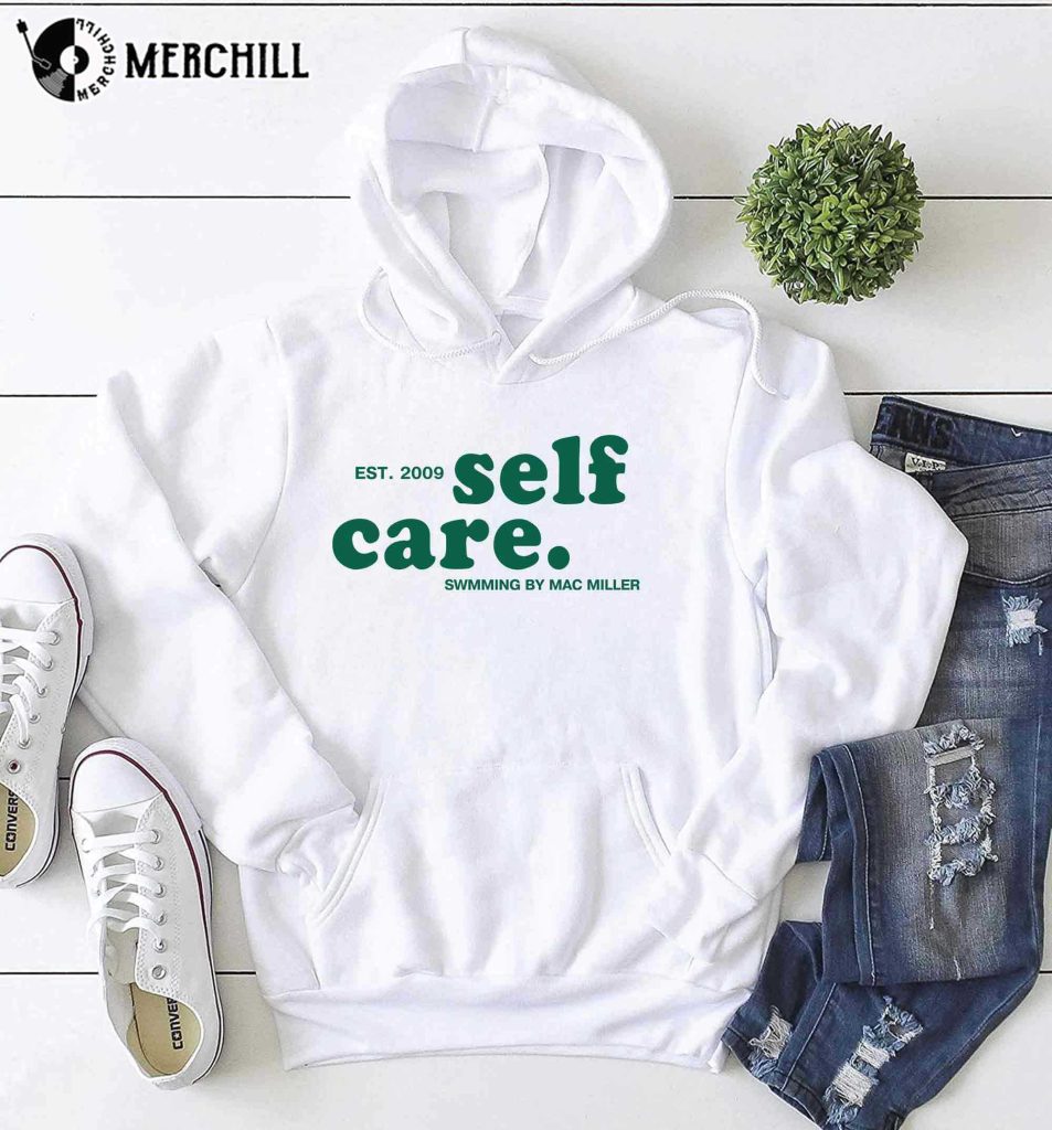 Mac Miller Self Care Shirt Sweatshirt Hoodie Gifts for Mac Miller Fans ...