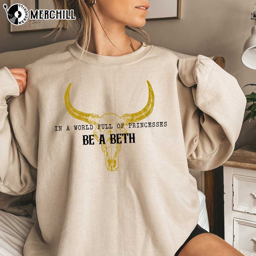 In A World Full of Princesses Be a Beth Dutton Yellowstone Beth T ...