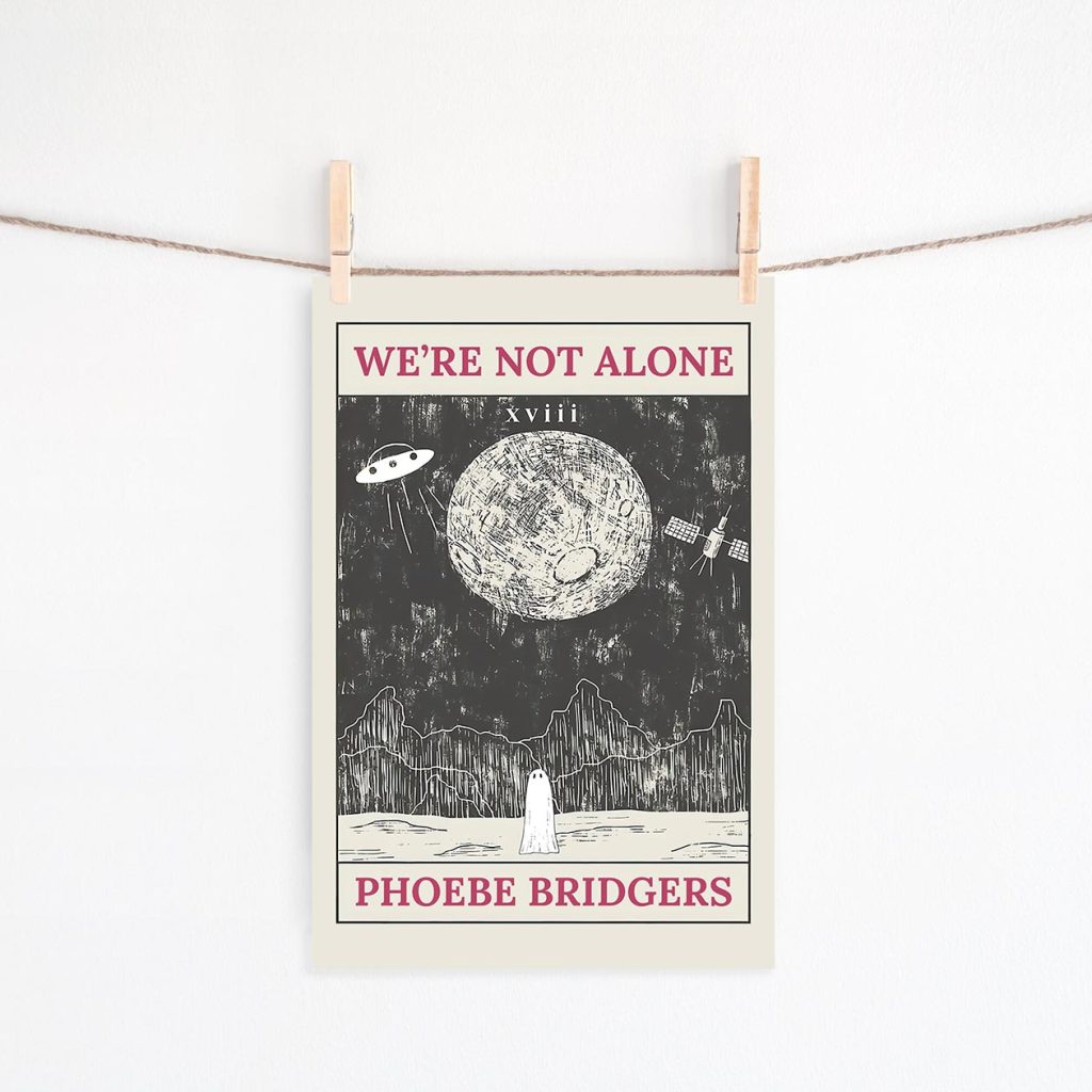 We Are Not Alone I Know The End Phoebe Bridgers Poster Lyrics - Happy Place for Music Lovers