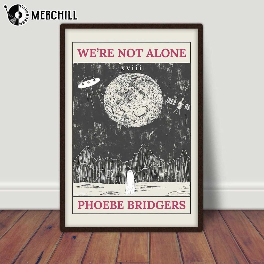 We Are Not Alone I Know The End Phoebe Bridgers Poster Lyrics - Happy Place for Music Lovers