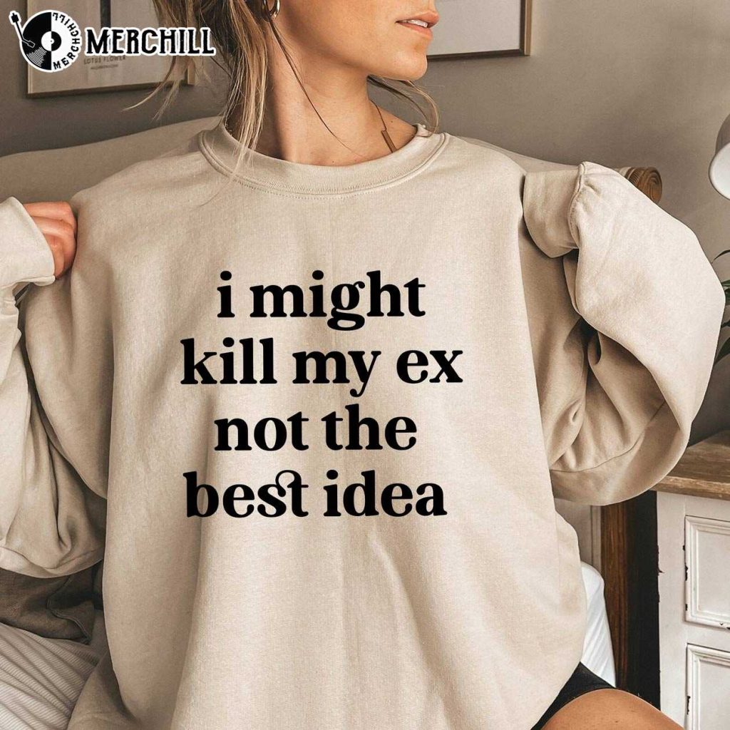 I Might Kill My Ex SZA SOS Sweatshirt Kill Bill Lyrics - Happy Place ...