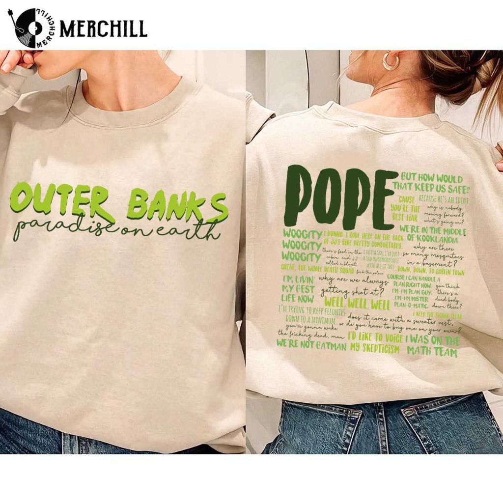 Pope Outer Banks Sweatshirt Printed 2 Sides OBX Shirt Pogue - Happy ...