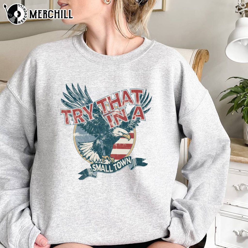 Vintage Try That In A Small Town Eagle Flag USA Shirt - Happy Place for Music Lovers