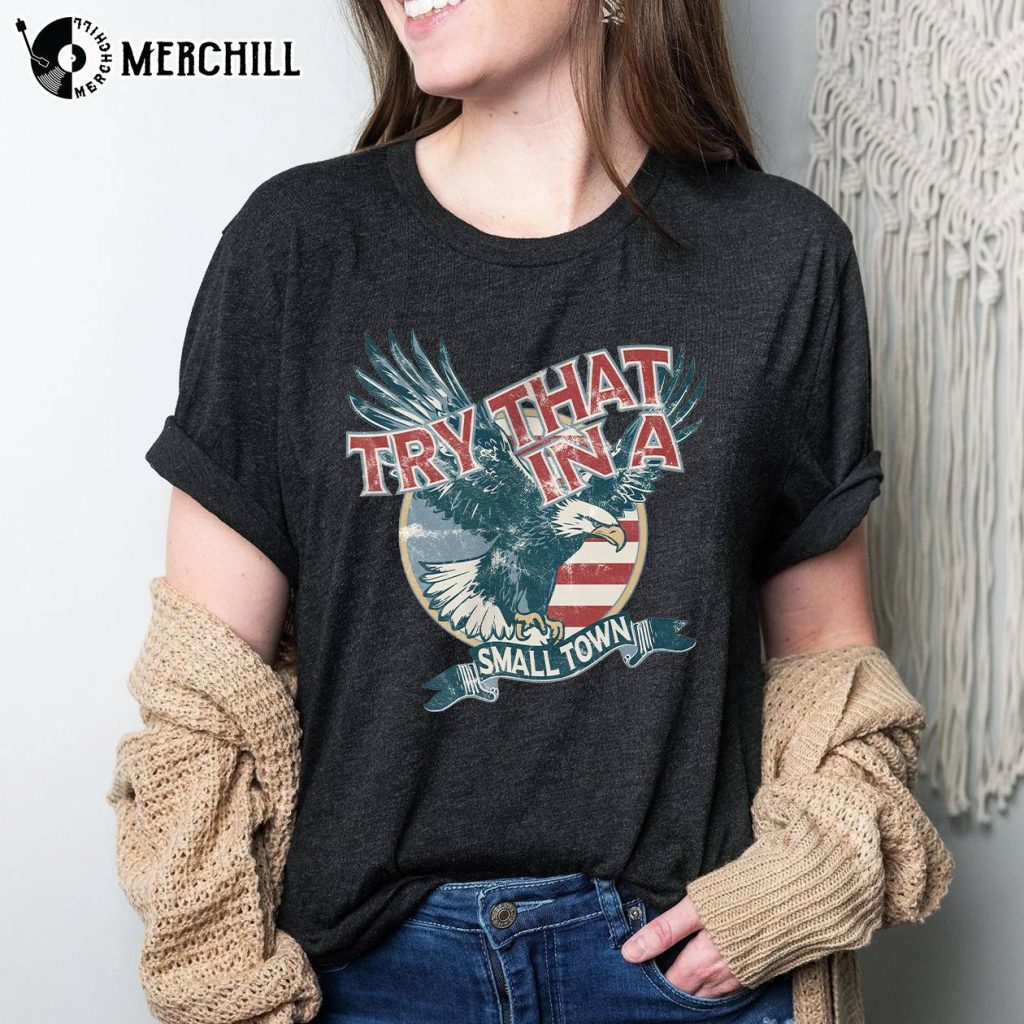 Vintage Try That In A Small Town Eagle Flag USA Shirt - Happy Place for Music Lovers