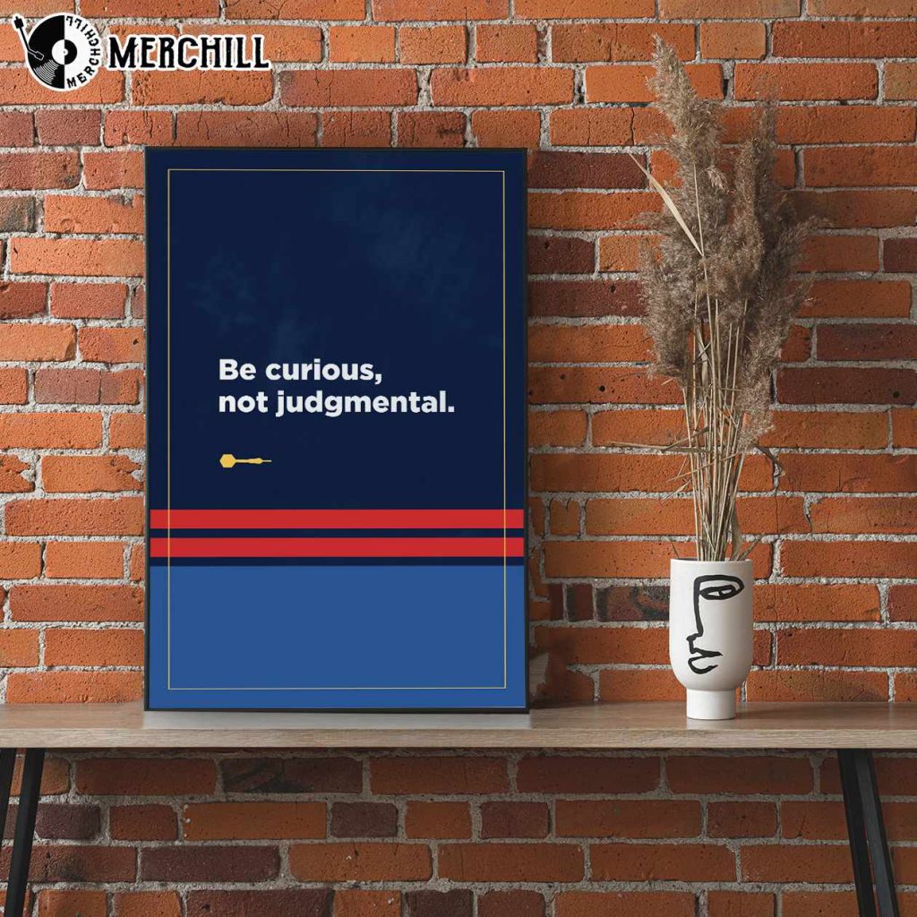 Be Curious Not Judgmental Ted Lasso Motivational Poster - Happy Place ...