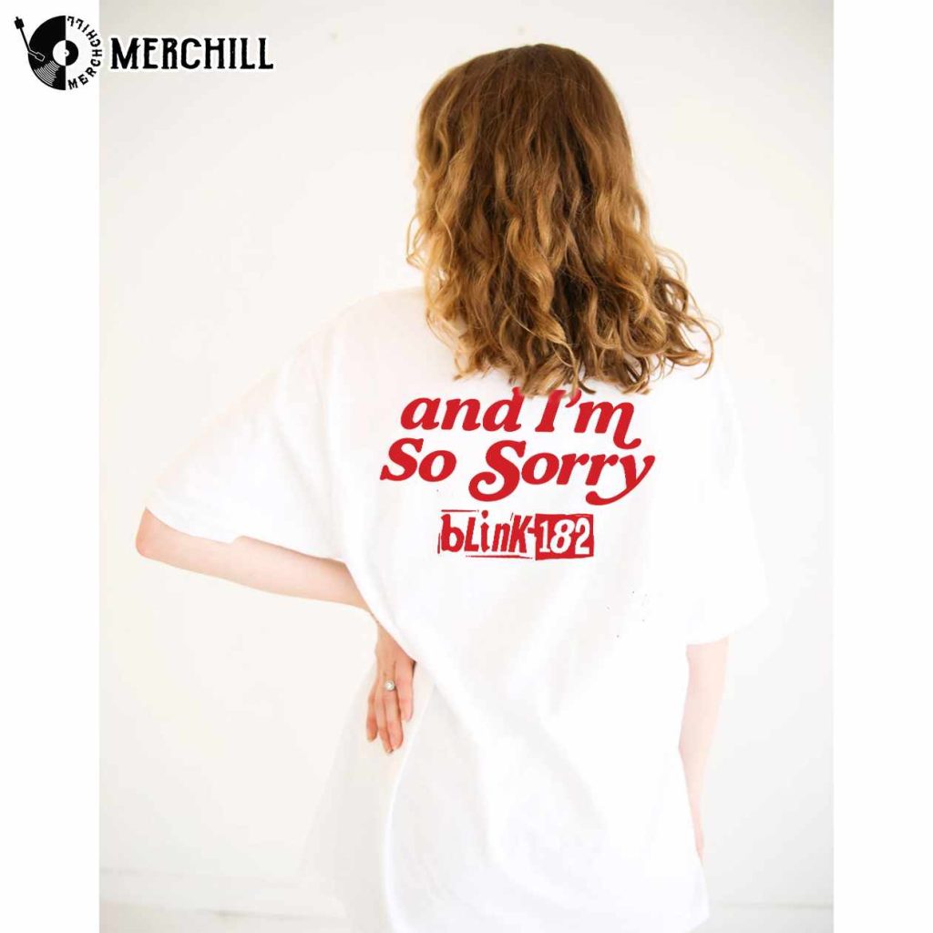 Where Are You And I'm So Sorry Blink 182 Band Merch - Happy Place for ...