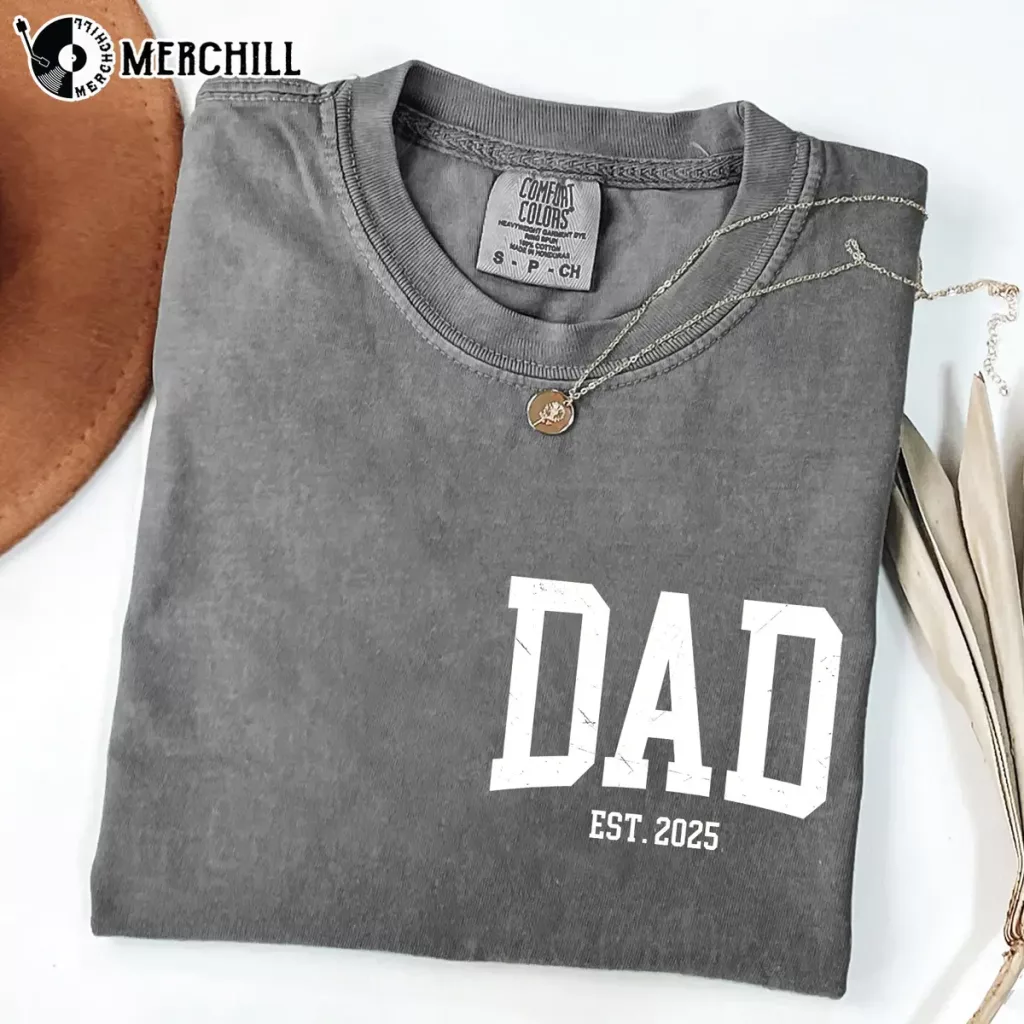Custom Dad Est Tee Shirt Great Gifts for Dad